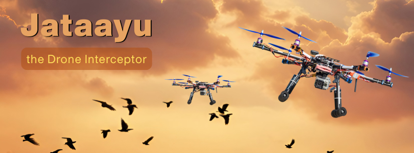 Jataayu - the Drone Neutralizers